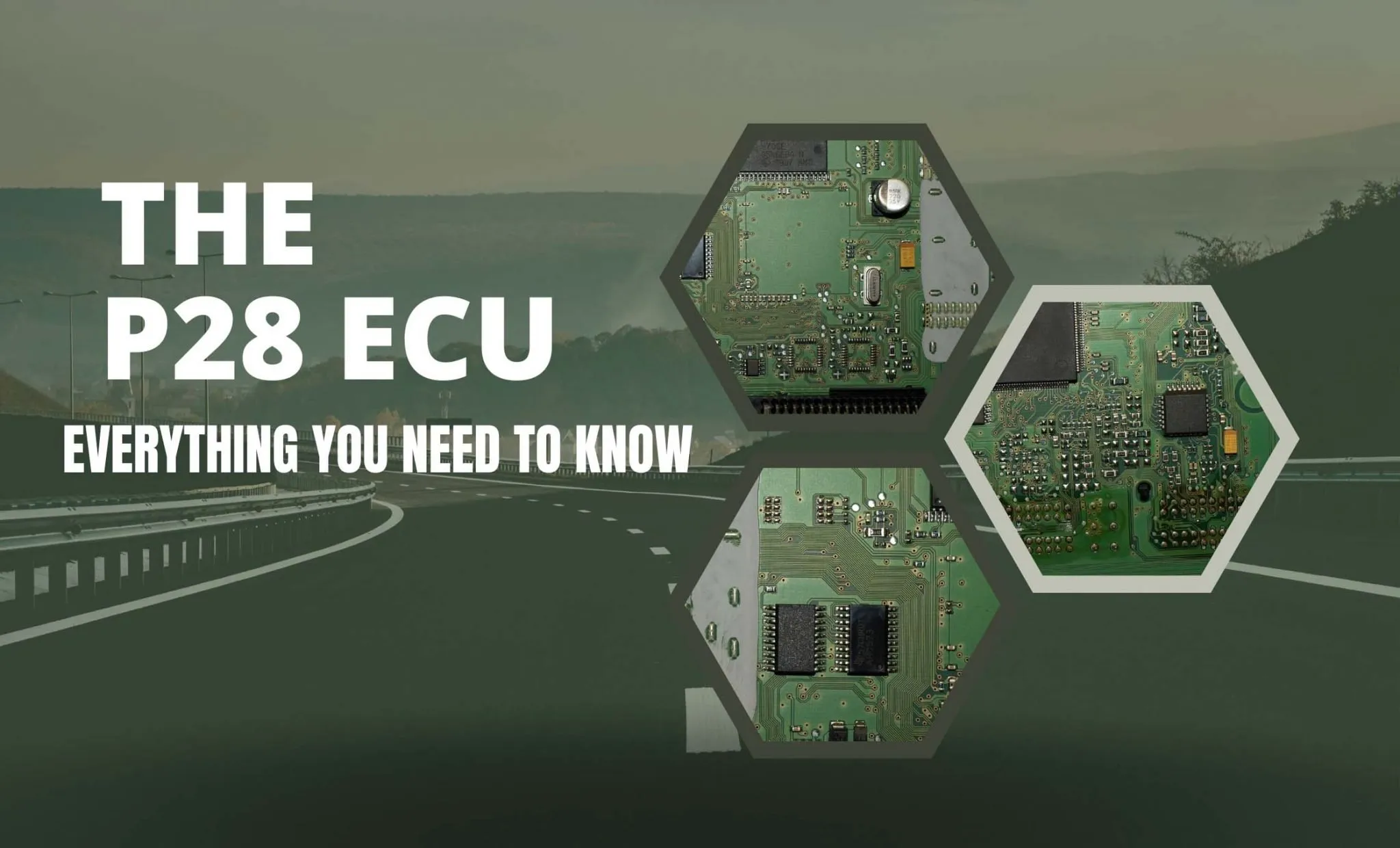 The P28 ECU - Everything You Need To Know
