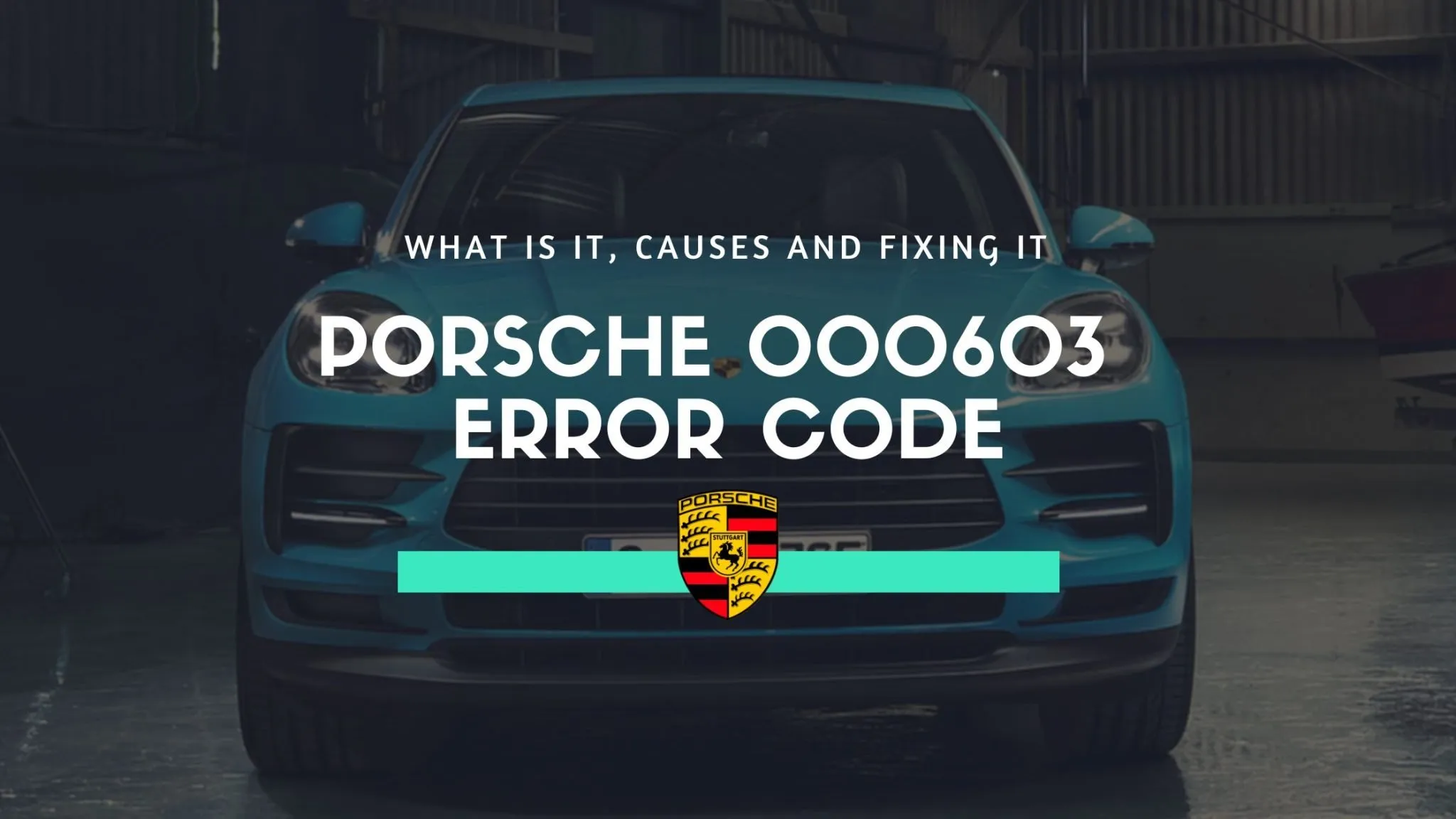 Porsche 000603 Error Code: Causes & Solutions