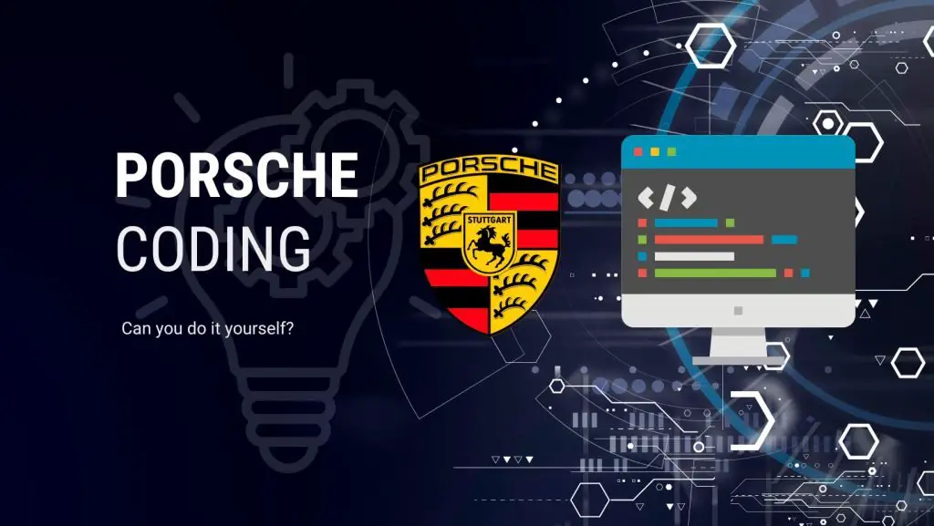 Porsche Coding - Can You Do It Yourself? (Answered)