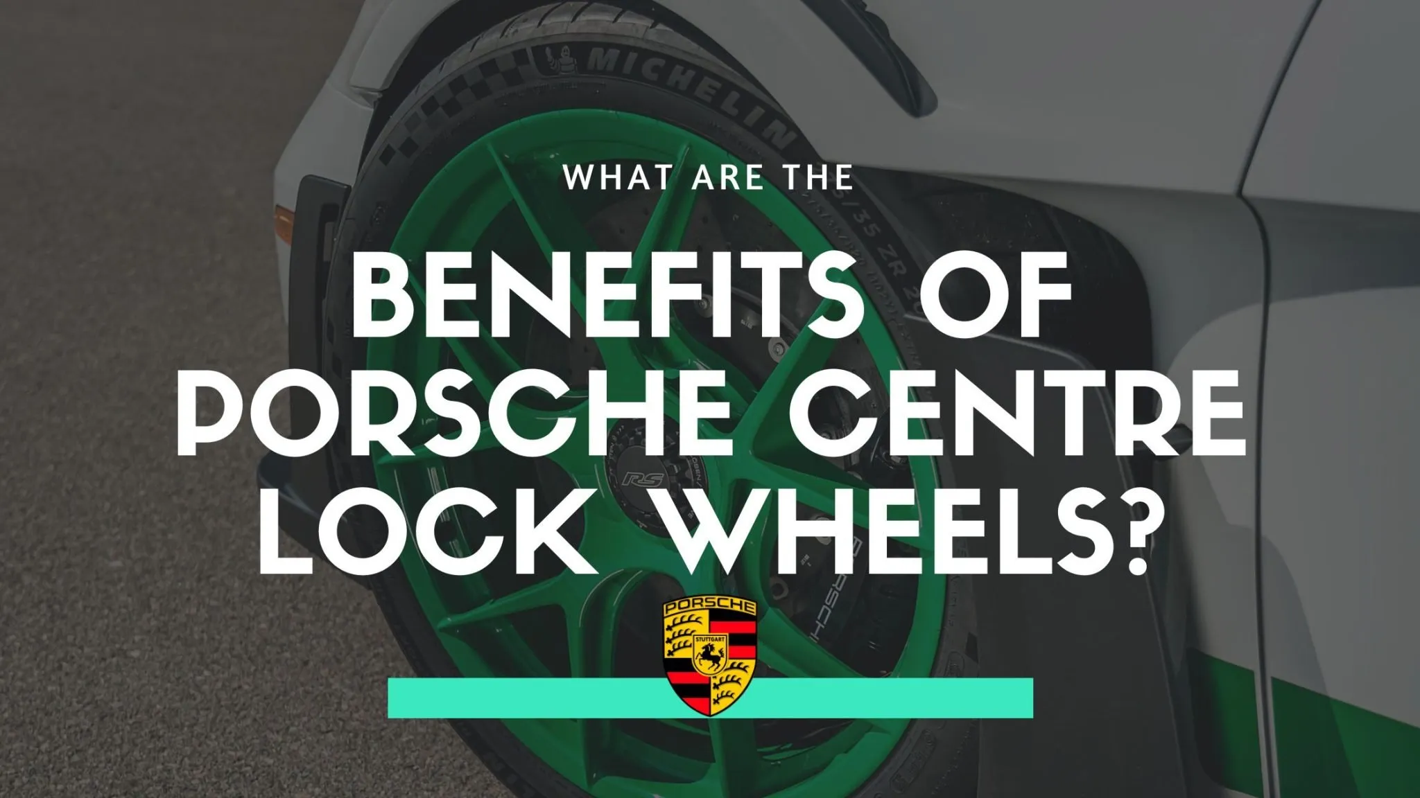 Porsche Centre Lock Wheels - The Benefits And Drawbacks (Detailed)